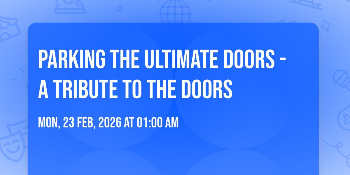Parking The Ultimate Doors - A Tribute to the Doors, Genesee Theatre ...