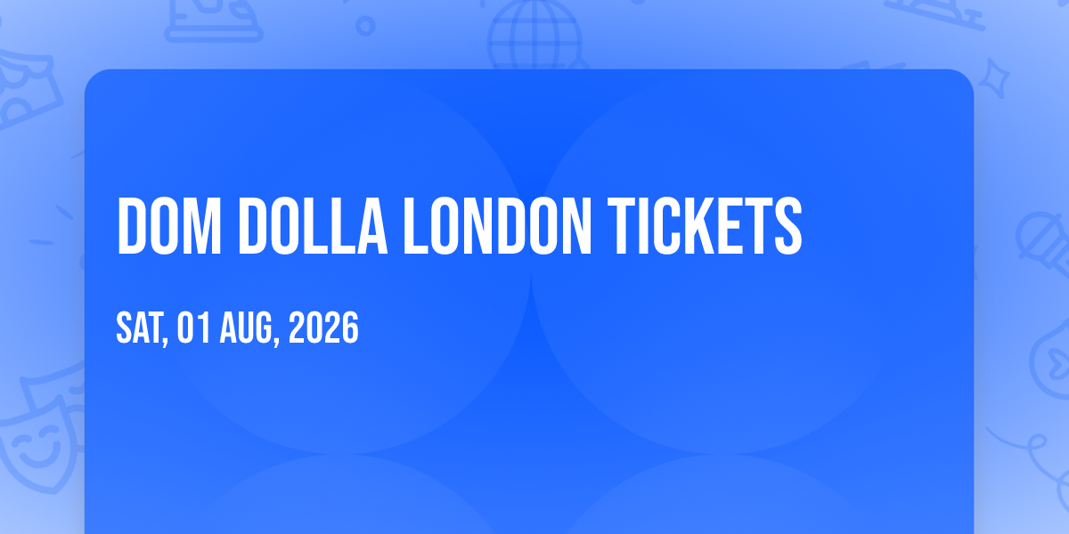 Dom Dolla London Tickets, Old Royal Naval College, London, 1 August ...