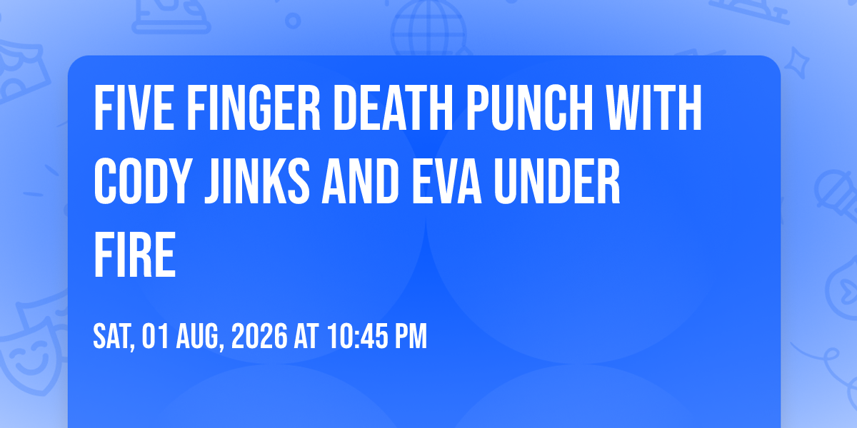 Five Finger Death Punch with Cody Jinks and Eva Under Fire, Centre Bell ...