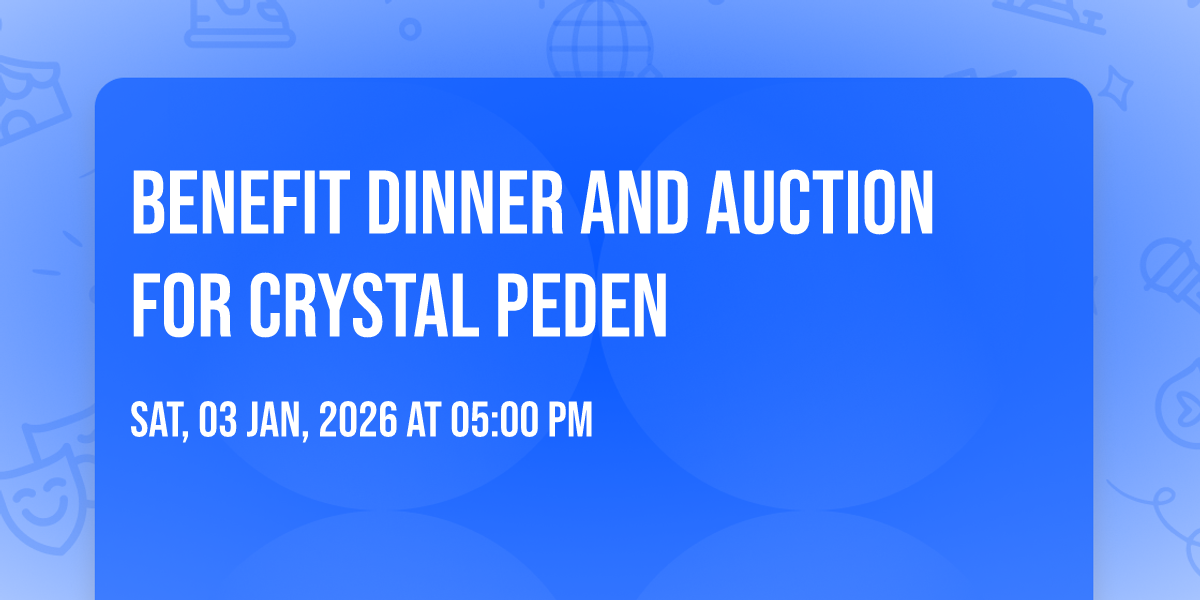 Benefit Dinner and Auction for Crystal Peden , Quinton High School , 3 ...