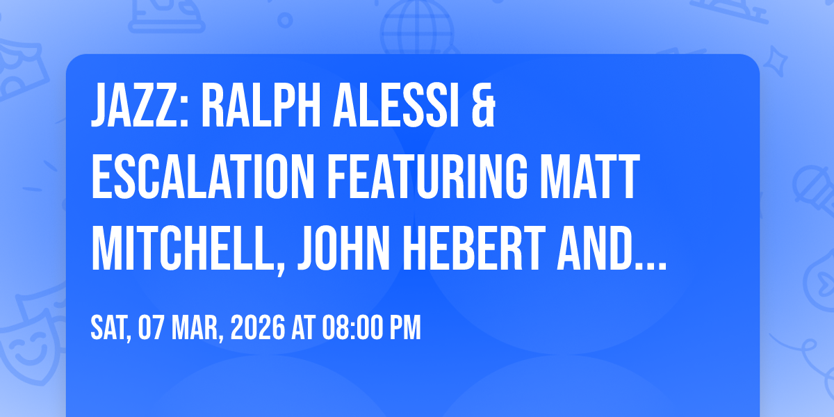 Jazz: Ralph Alessi & Escalation featuring Matt Mitchell, John Hebert ...