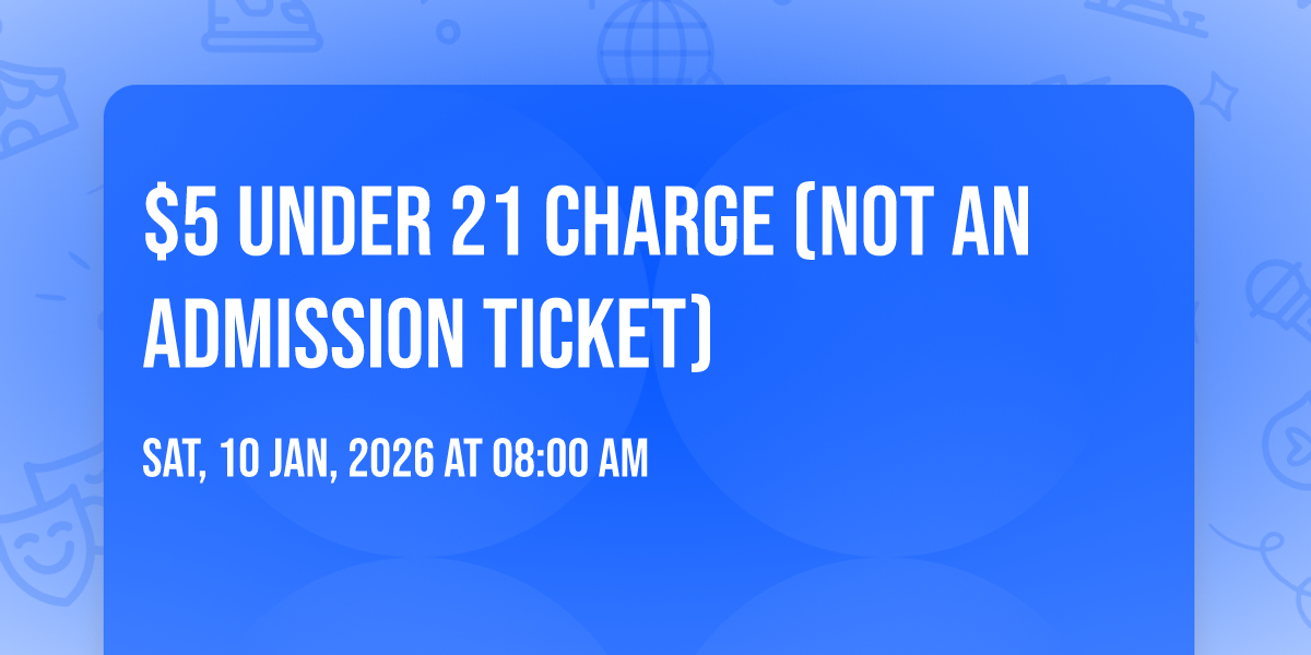 $5 Under 21 Charge (NOT AN ADMISSION TICKET), Cafe Eleven, St ...