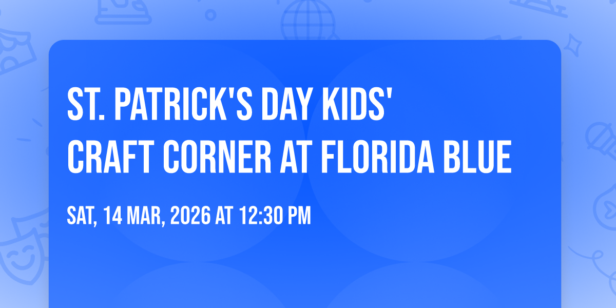St. Patricks Day Kids Craft Corner at Florida Blue, 13665 Biscayne Blvd ...