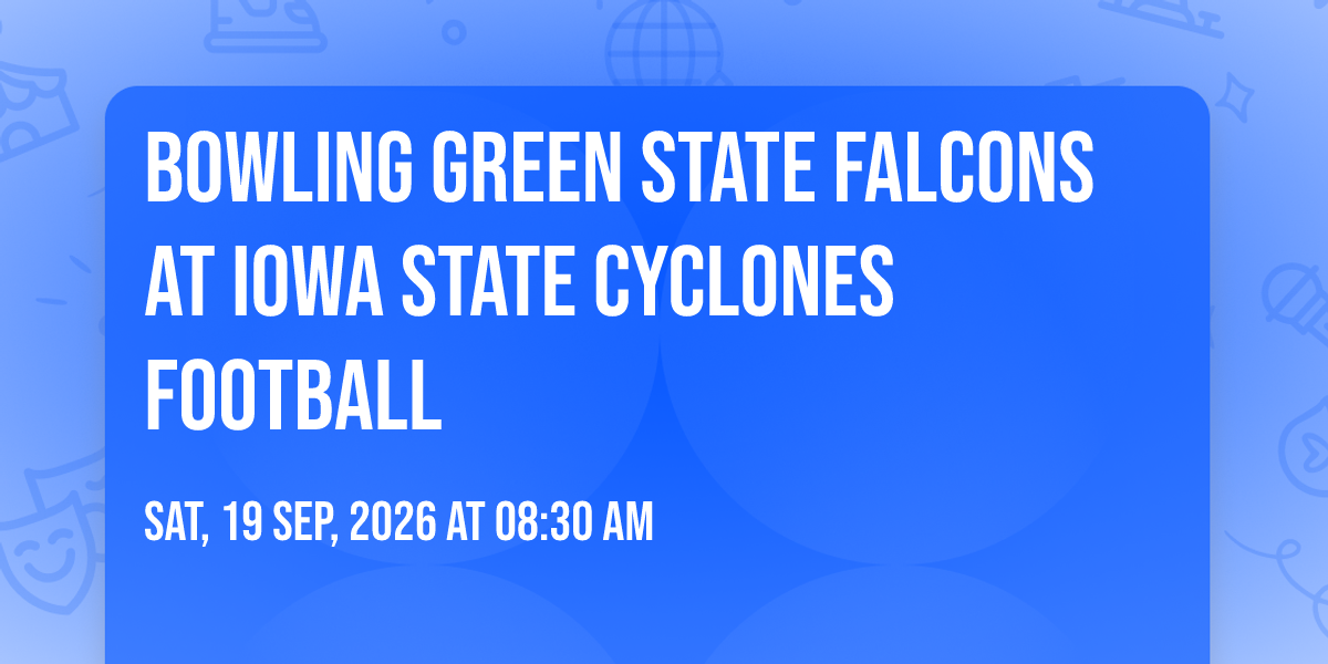 Bowling Green State Falcons at Iowa State Cyclones Football ...
