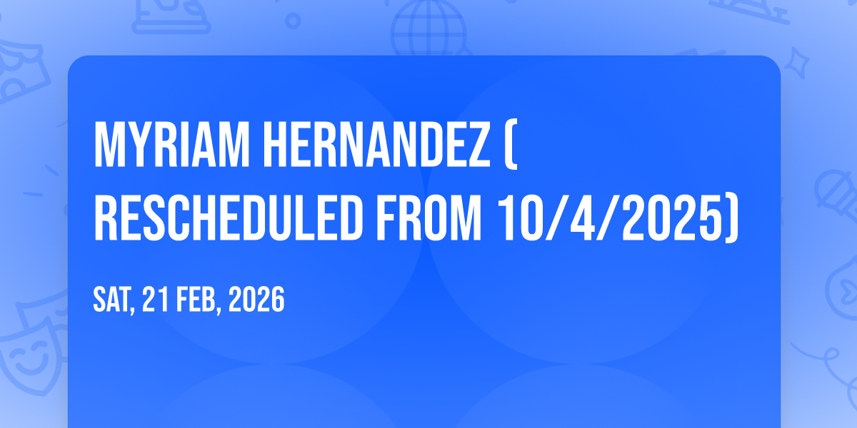 Myriam Hernandez (Rescheduled from 10/4/2025), James L Knight Center ...