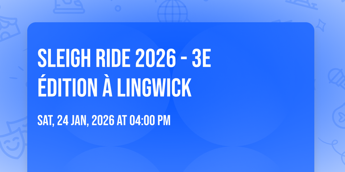 SLEIGH RIDE 2026 - 3e édition à Lingwick🐴 ️, Pisciculture Gilbert, East ...