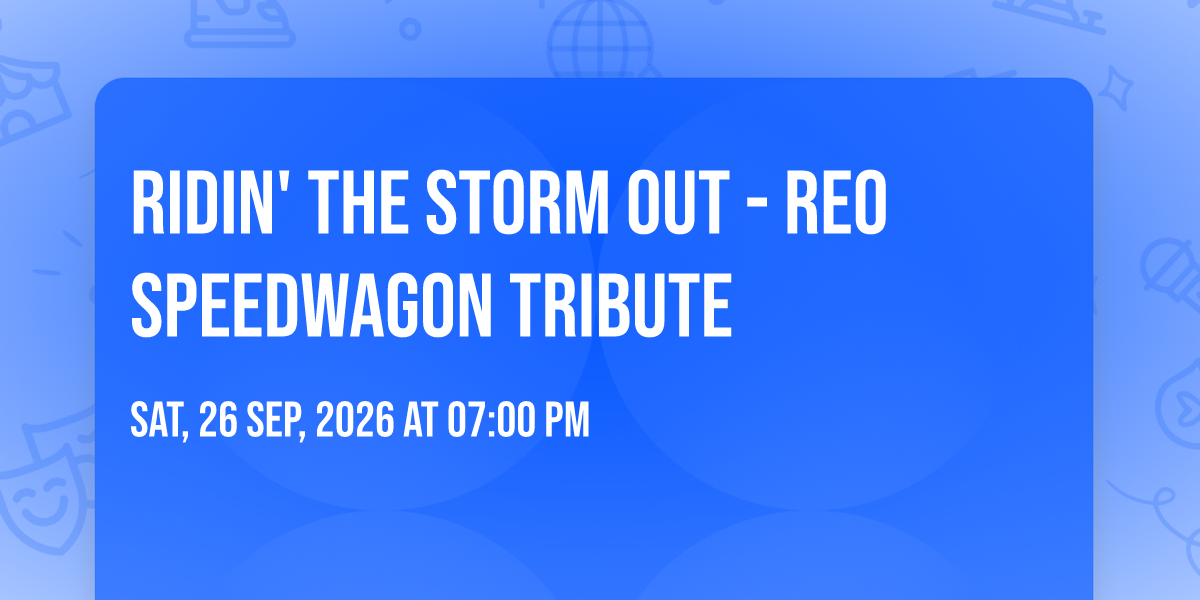 Ridin The Storm Out - REO Speedwagon Tribute, 216 E Florida Ave, Hemet ...