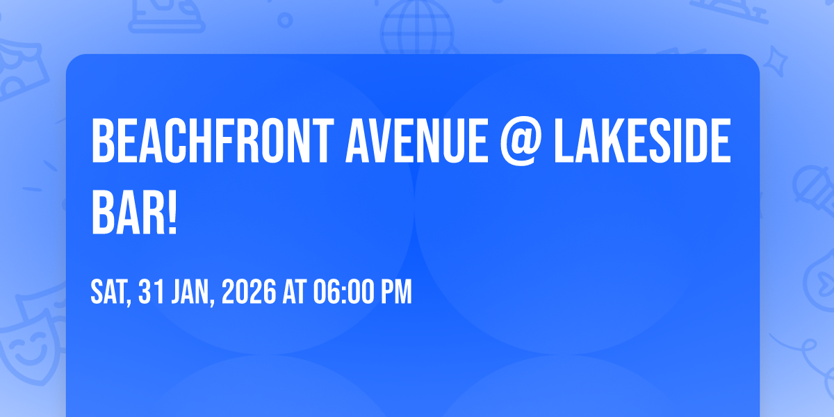 BEACHFRONT AVENUE @ Lakeside Bar!, Lakeside Bar, Grill & Lodging ...