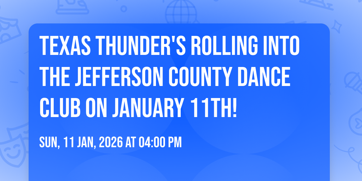 Texas Thunders rolling into the Jefferson County Dance Club on January ...