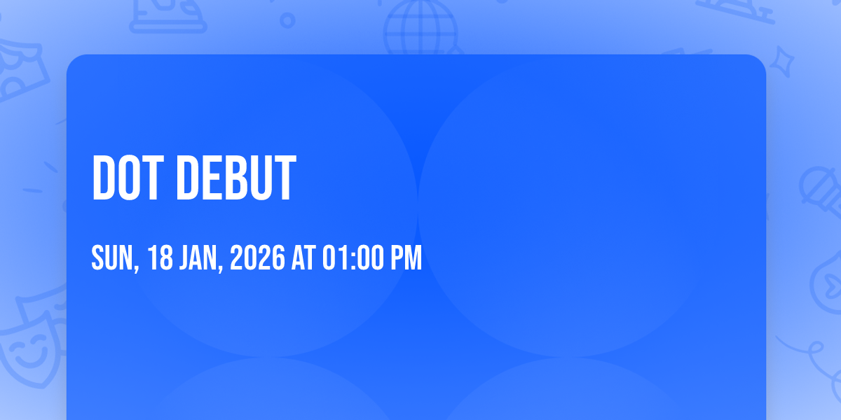 Dot Debut, Poca High School, 18 January 2026 | AllEvents