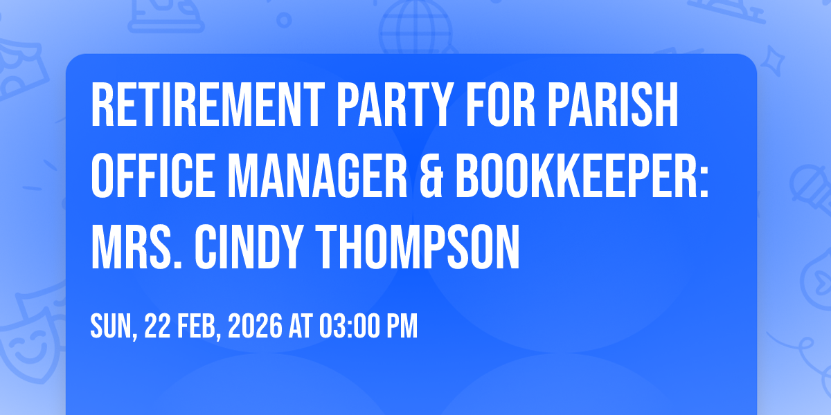 Retirement Party for Parish Office Manager & Bookkeeper: Mrs. Cindy ...