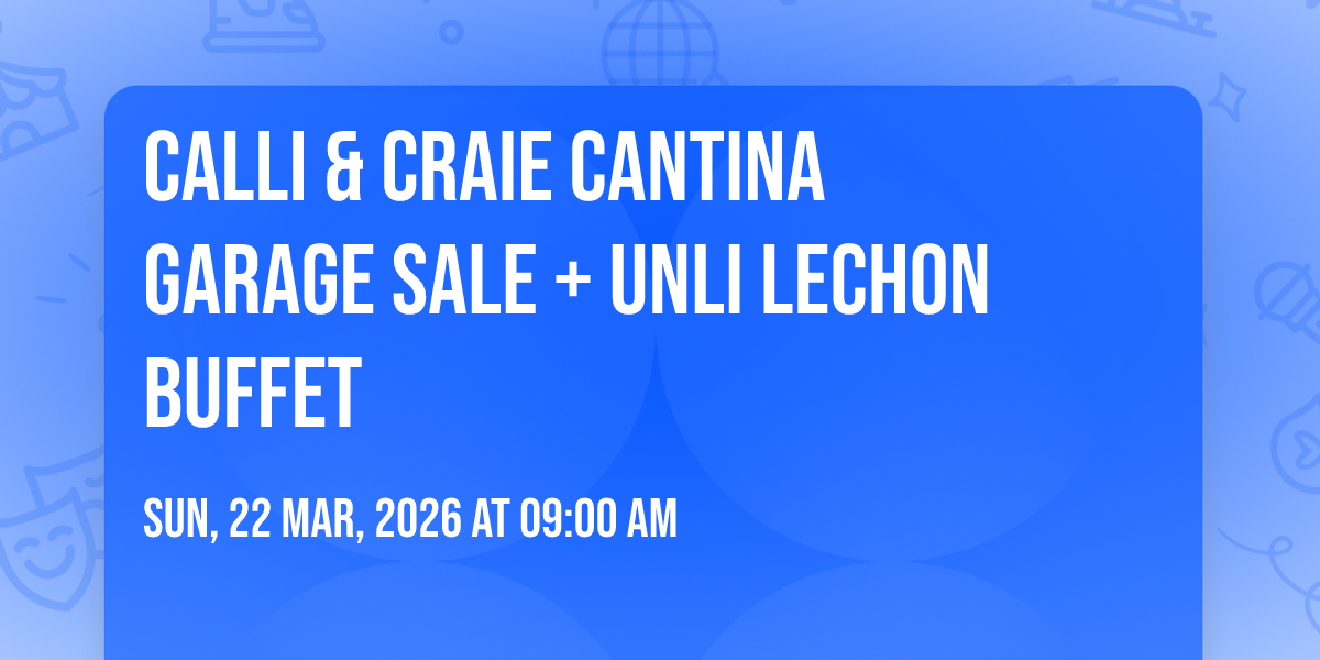 CALLI & CRAIE CANTINA GARAGE SALE + UNLI LECHON BUFFET, Dumangas ...