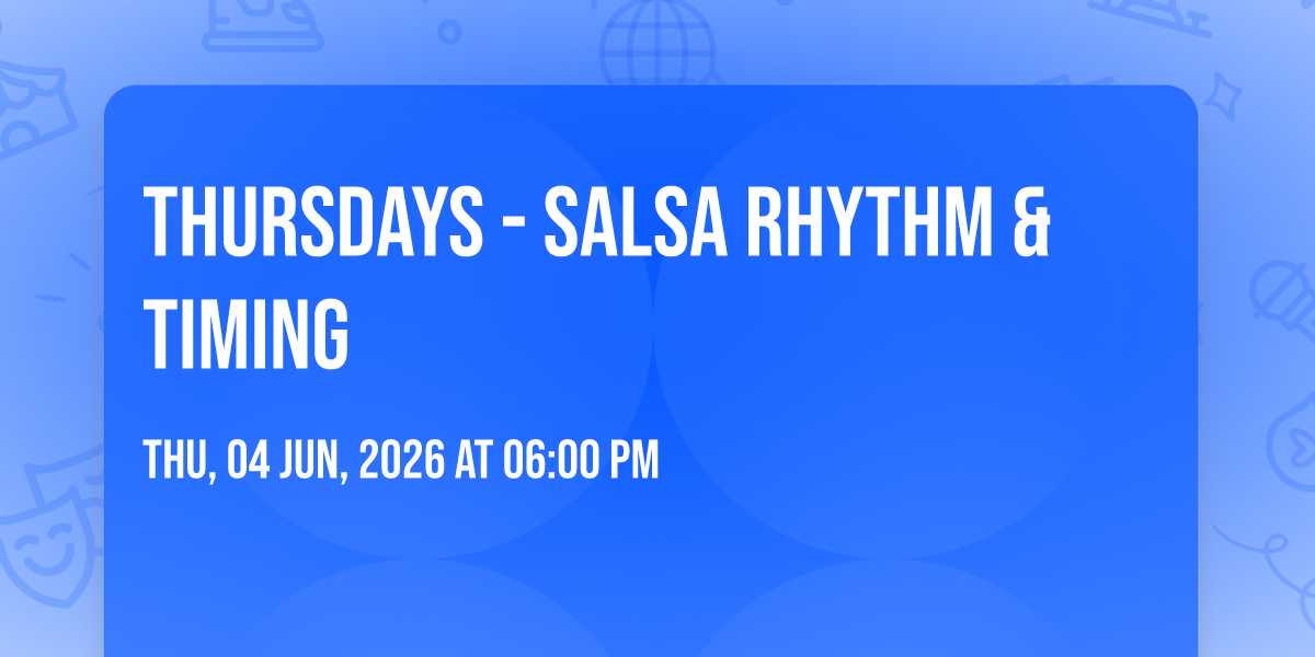 THURSDAYS - SALSA RHYTHM & TIMING, Hiland Dance Studio, Albuquerque, 4 ...