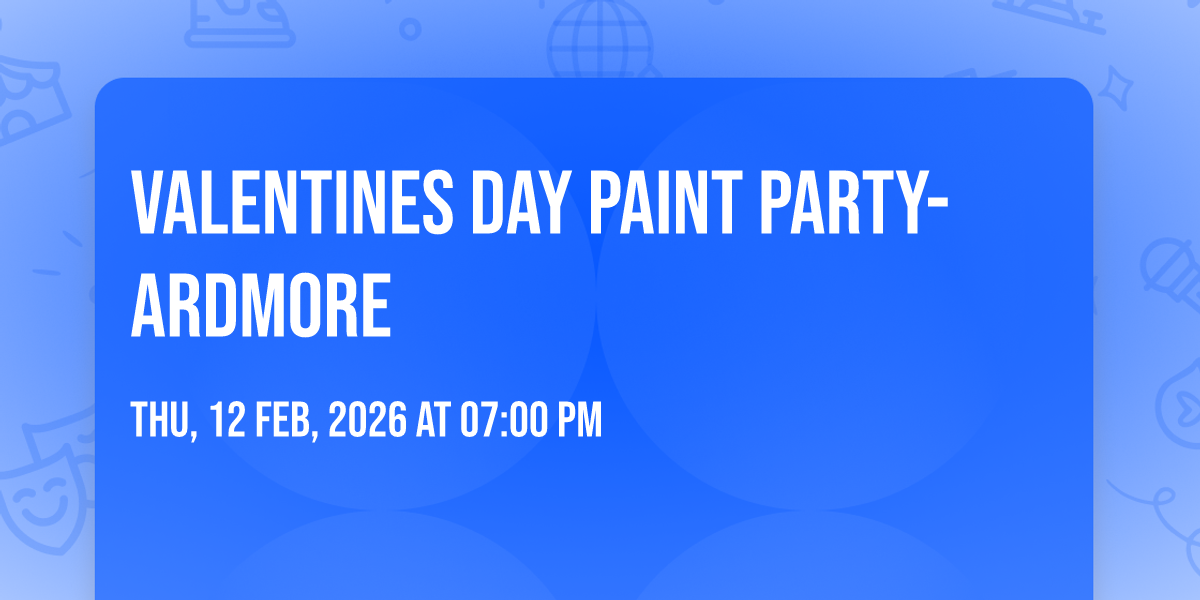 Valentines Day Paint Party- Ardmore, Char & Stave, Ardmore, 12 February ...