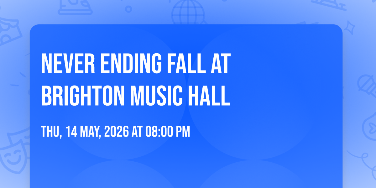 Never Ending Fall at Brighton Music Hall, Brighton Music Hall, Allston, 14 May 2026 | AllEvents
