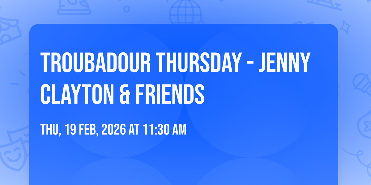 Troubadour Thursday - Jenny Clayton & Friends, 215 High St, Mineral ...