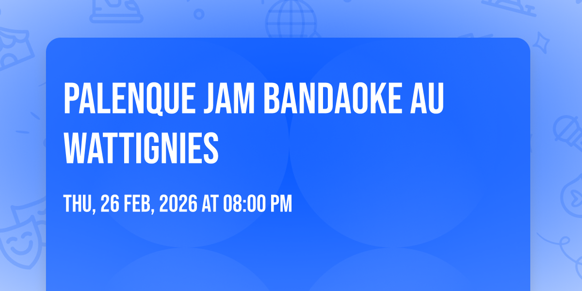 Palenque Jam Bandaoke au Wattignies , Le Wattignies, Nantes, 26 ...