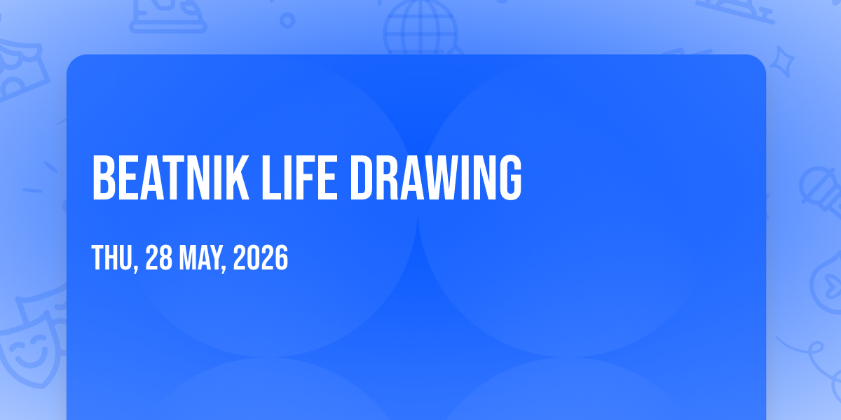 Beatnik Life Drawing , 207 Boundary St, West End, QLD, Australia ...
