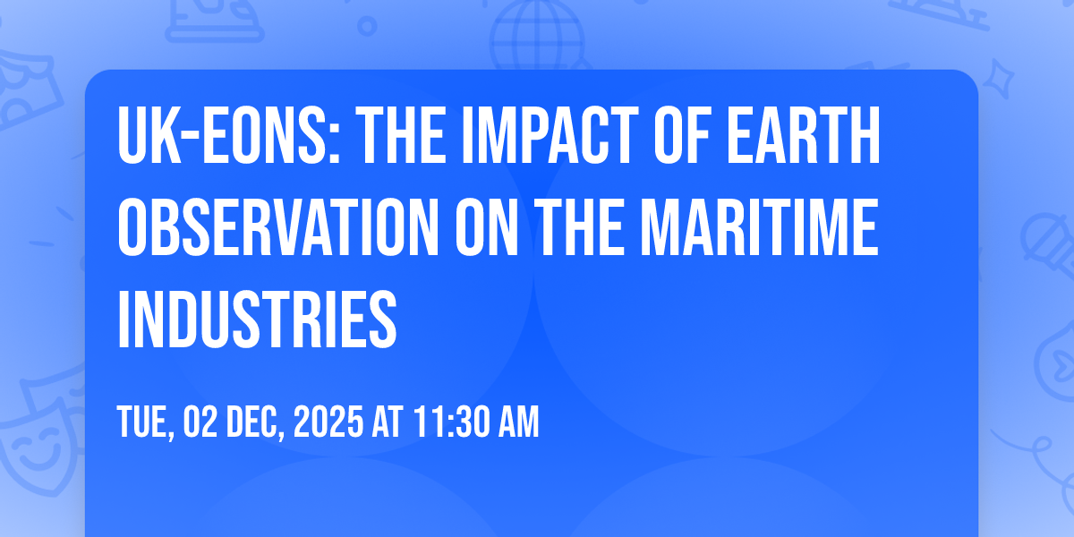UK-EONS: The Impact of Earth Observation on the maritime industries ...