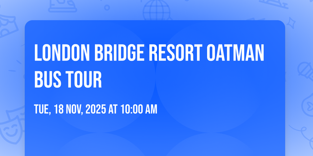 London Bridge Resort Oatman Bus Tour at 1477 Queens Bay, Lake Havasu ...