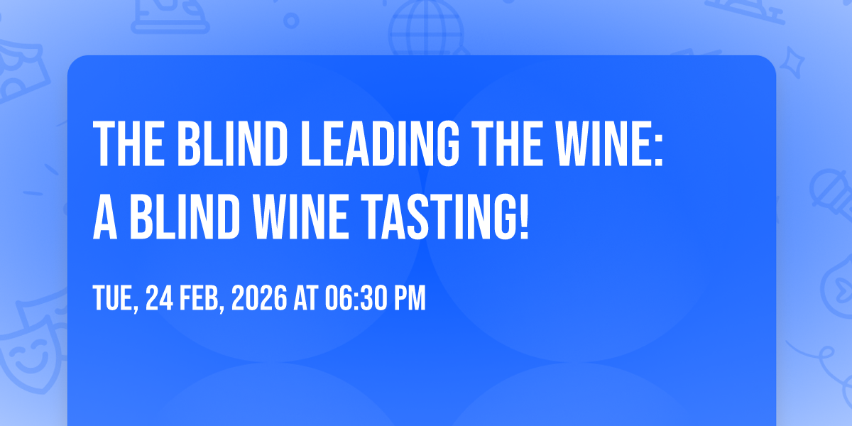The Blind Leading the Wine: A Blind Wine Tasting! , 908 Maria Dr ...