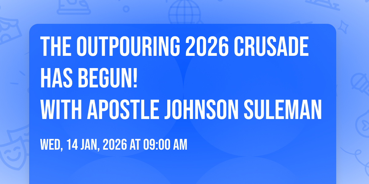 The Outpouring 2026 Crusade Has Begun!With Apostle Johnson Suleman ...