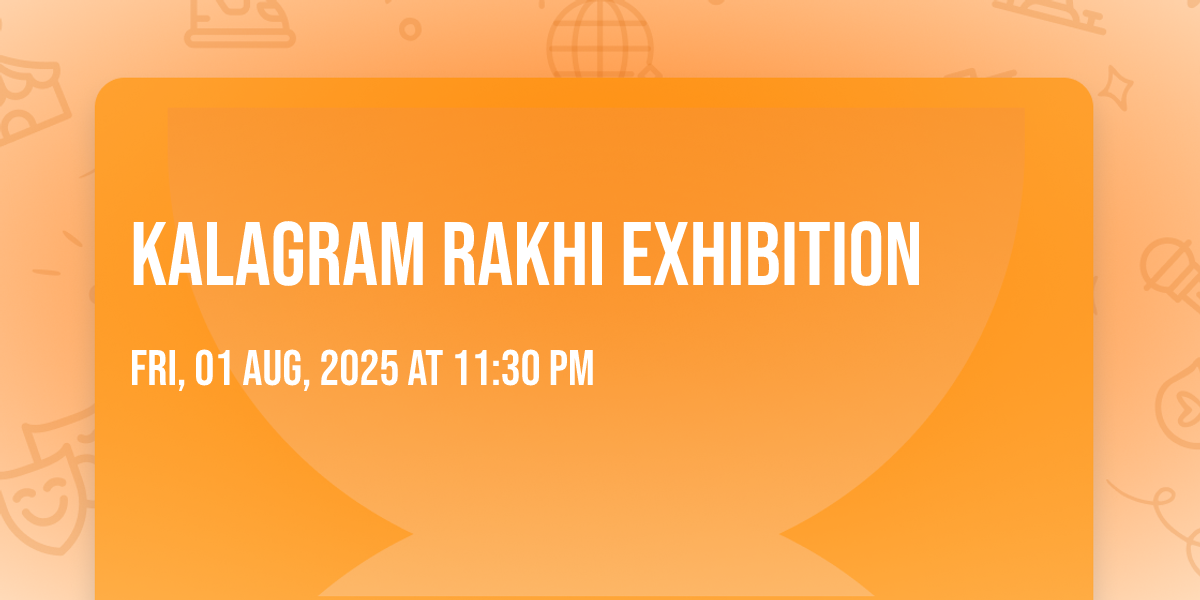 Kalagram Rakhi Exhibition , Harshal Hall,Kothrud., Pune, 1 August to 3 ...