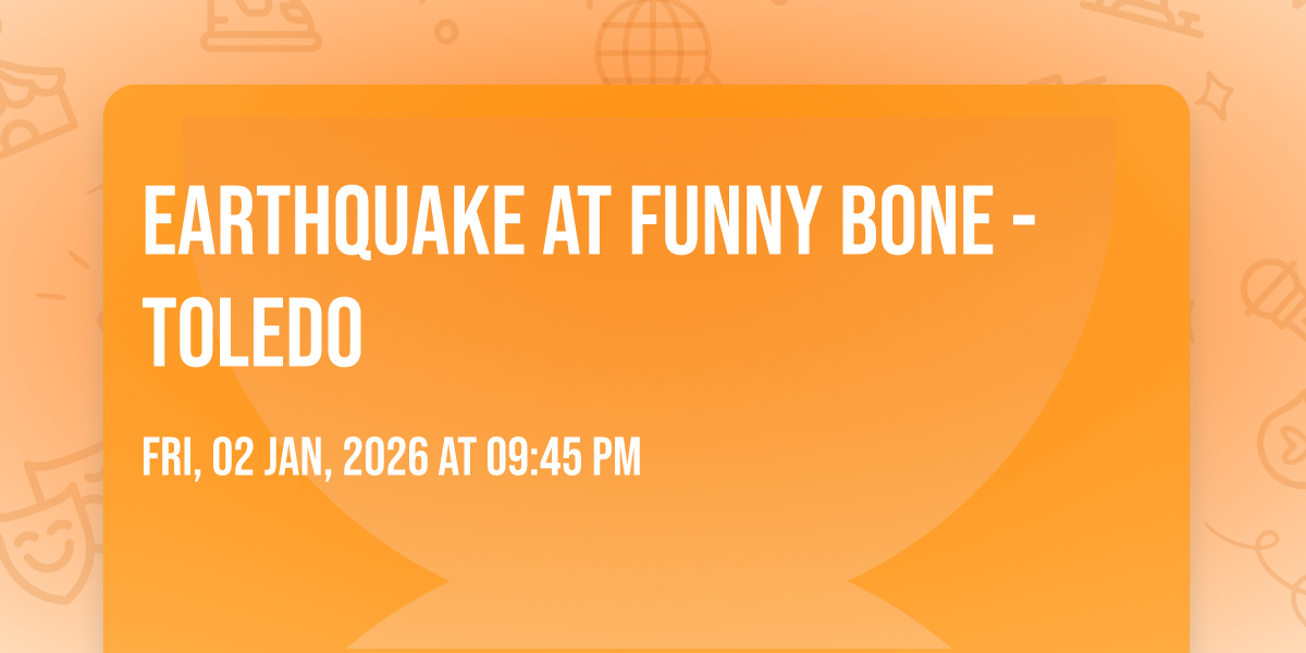 Earthquake at Funny Bone - Toledo, Funny Bone - Toledo, Perrysburg, 2 ...