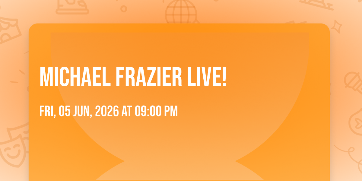 Michael Frazier Live!, 367 Bedford Ave, Brooklyn, 5 June 2026 | AllEvents