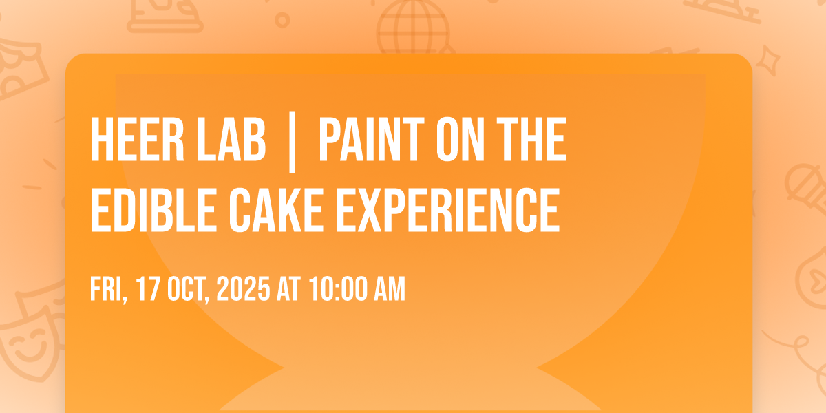 Heer Lab | Paint on the Edible Cake Experience, Heer Tea, Box Hill ...