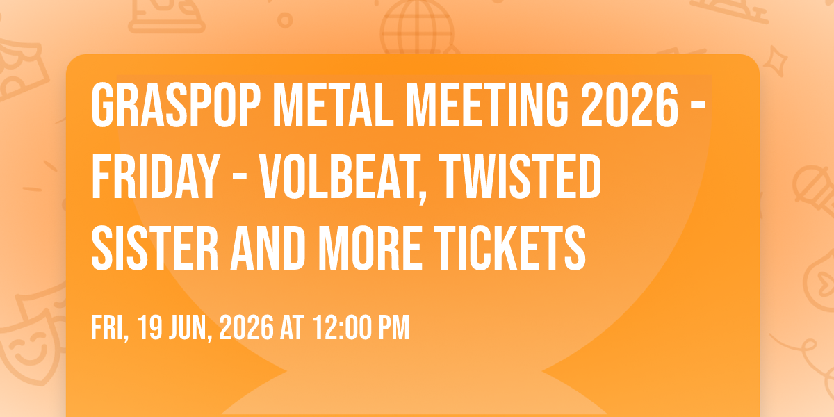 Graspop Metal Meeting 2026 - Friday - Volbeat, Twisted Sister and more ...