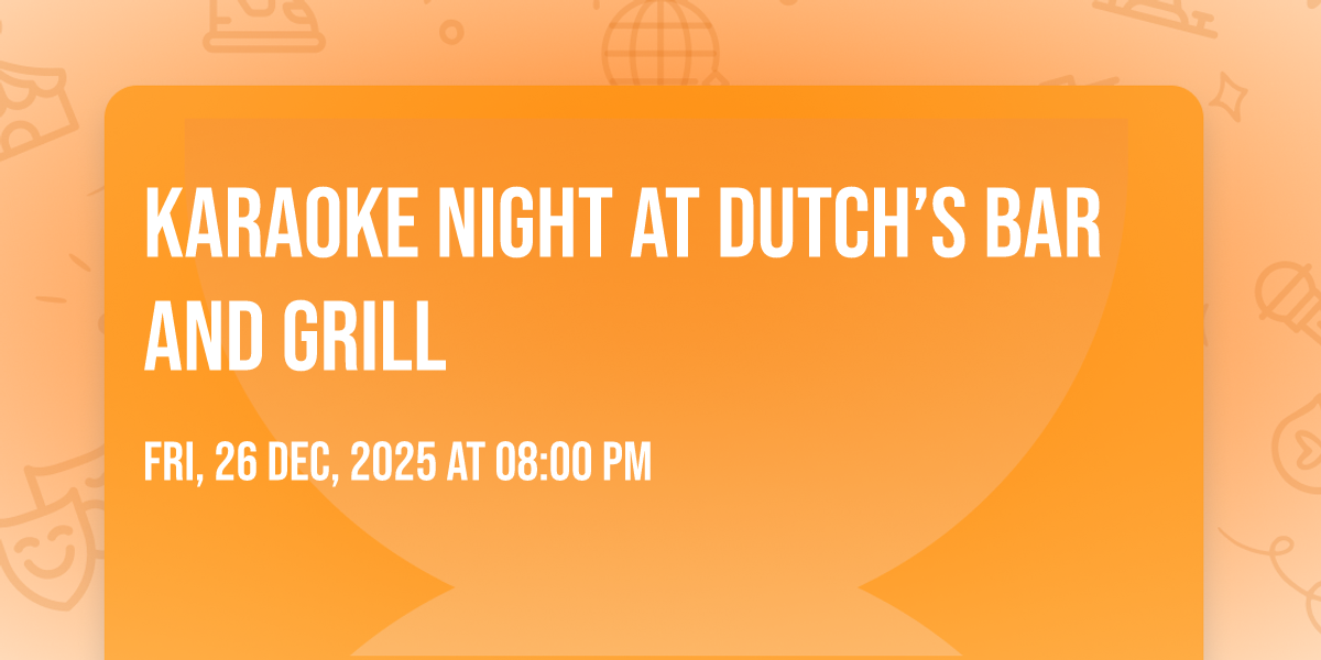 Karaoke Night at Dutch’s Bar and Grill , Dutch's Bar & Grill, Mount ...