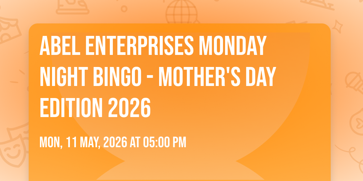 ABEL Enterprises Monday Night Bingo - Mothers Day Edition 2026, Royal ...