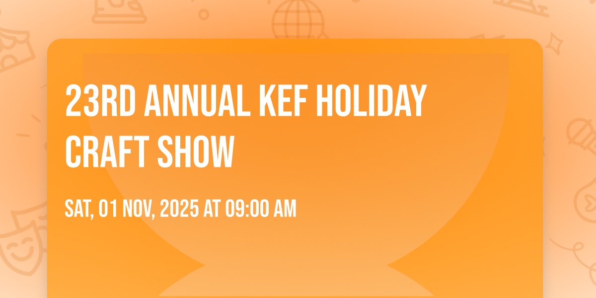 23rd Annual KEF Holiday Craft Show, Kingsway Regional School District ...