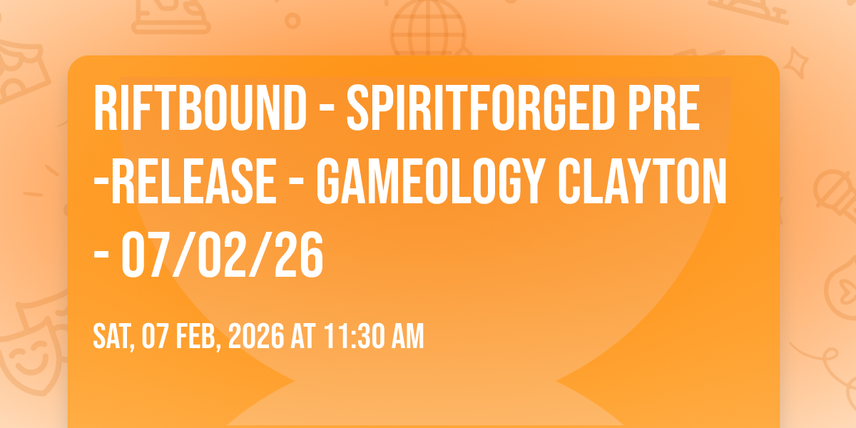 RIFTBOUND - Spiritforged Pre-Release - Gameology CLAYTON - 07/02/26 ...