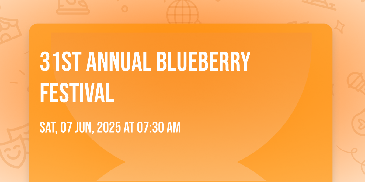 31st Annual Blueberry Festival, 1340 8th Ave, Wellborn, FL, United ...