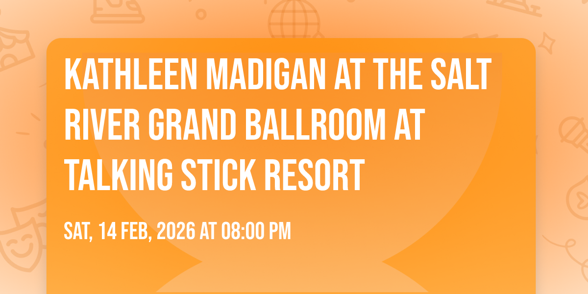 Kathleen Madigan at The Salt River Grand Ballroom at Talking Stick ...