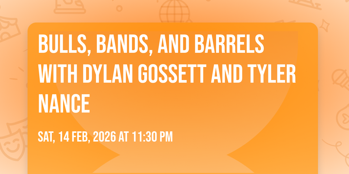 Bulls, Bands, and Barrels with Dylan Gossett and Tyler Nance, Alltech ...