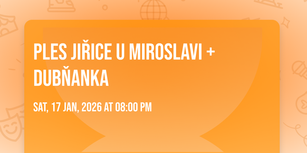 Ples Jiřice u Miroslavi + Dubňanka at Jiřice u Miroslavi, Znojmo on ...