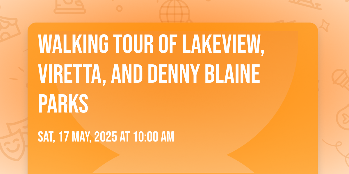 Walking Tour of Lakeview, Viretta, and Denny Blaine Parks, Lakeview ...