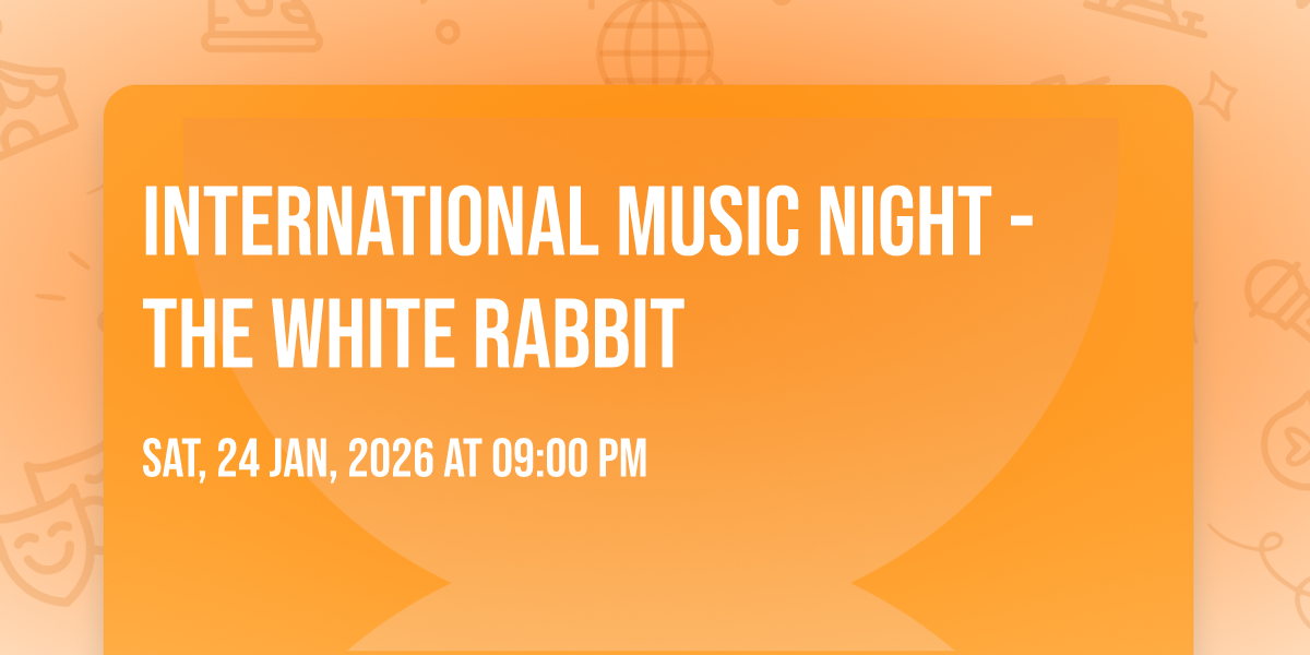 International Music Night - The White Rabbit , 326 N Chaparral St ...