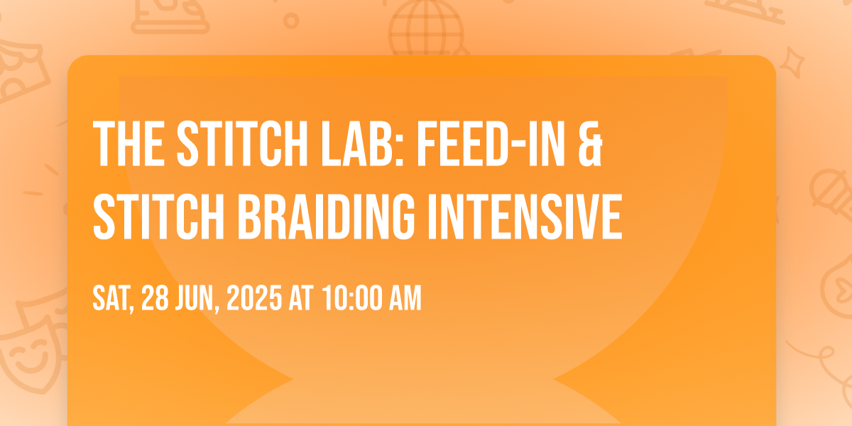 The Stitch Lab: Feed-In & Stitch Braiding Intensive, A&O Braiding ...