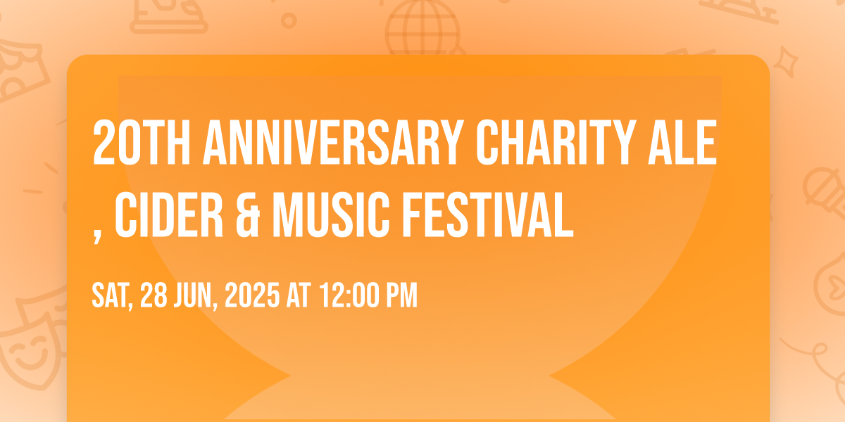 20th Anniversary Charity Ale, Cider & Music Festival , The Star Inn ...