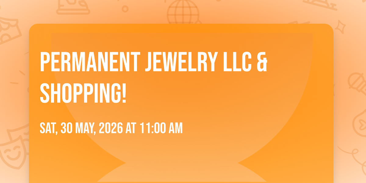 Permanent Jewelry LLC & Shopping! 🛍️🛒 at Big Oak Farms Boutique ...