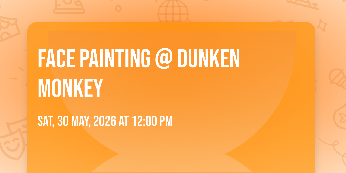 Face Painting @ Dunken Monkey, Reem Island Abudhabi, Abu Dhabi, 30 May ...