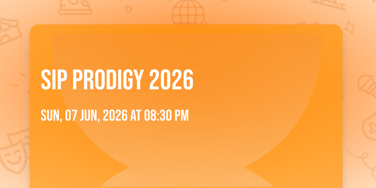 SIP Prodigy 2026, Krishna Nagar, Agartala, 7 June 2026 | AllEvents