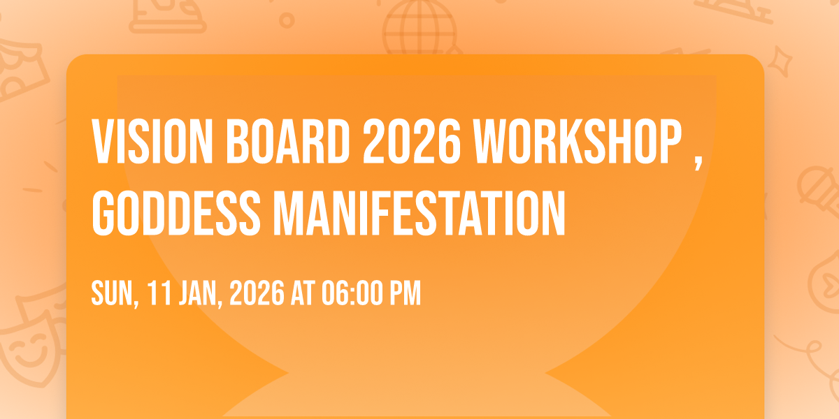 Vision board 2026 workshop ,Goddess Manifestation at Agnes Hopkins ...