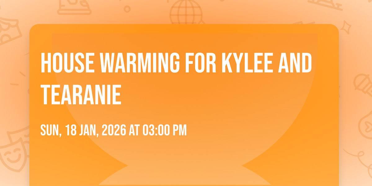 House Warming for Kylee and Tearanie , 301 S 30th street Ozark Ar 72949 ...
