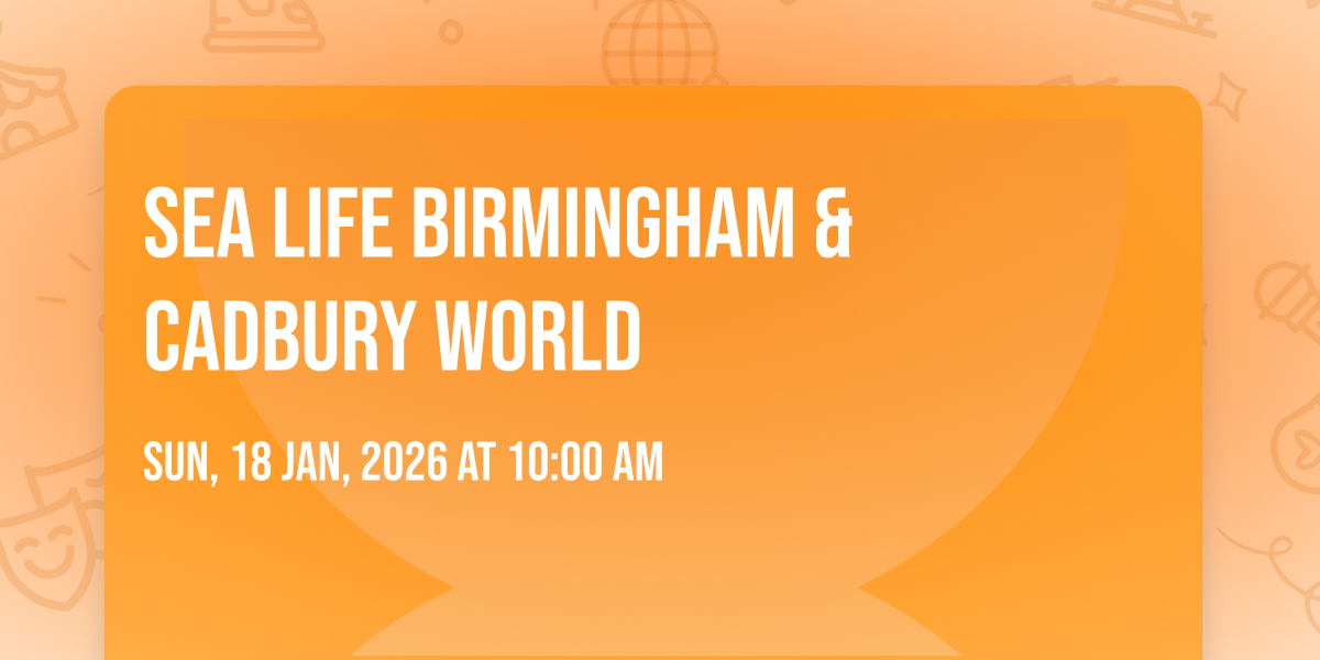 Sea Life Birmingham & Cadbury World, Sea Life , Birmingham, 18 January ...