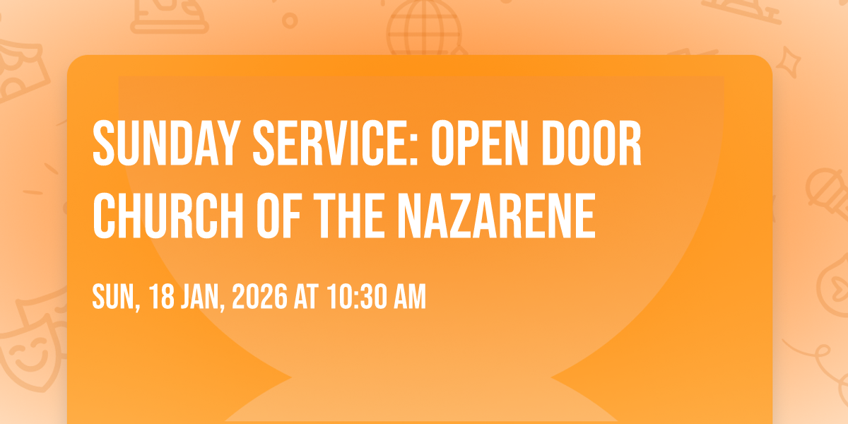 ️ Sunday Service: Open Door Church of the Nazarene, 4 Chikovani Street ...